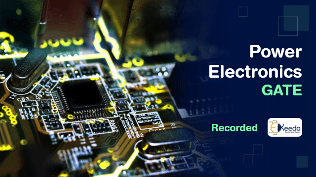 Power Electronics (Video Lectures for GATE) - Books, Notes, Tests 2024 ...