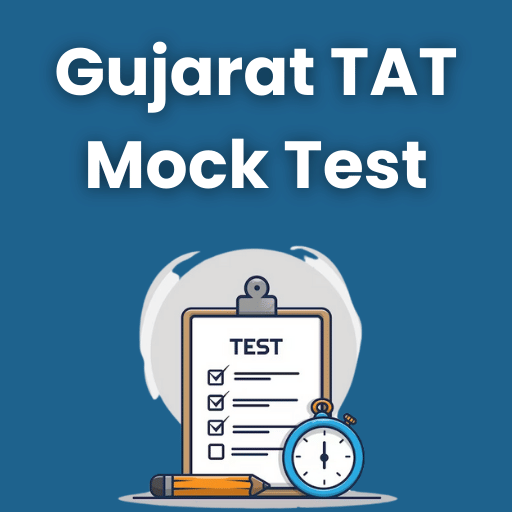 Gujarat TAT Mock Test Series 2024