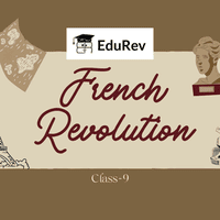 PPT: The French Revolution - Social Studies (SST) Class 9 PDF Download