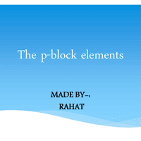 The p-block Elements - PPT, Class 11 Chemistry PDF Download