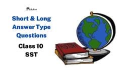 Short and Long Answer Type Questions for Class 10 Social Science PDF ...