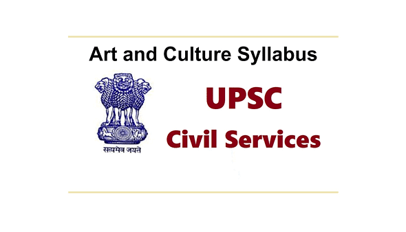 Art and Culture UPSC Syllabus PDF Download