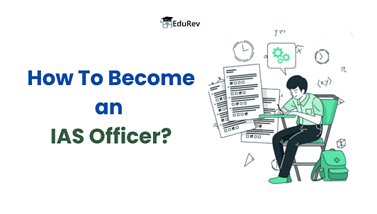 How to Become an IAS Officer? - UPSC PDF Download