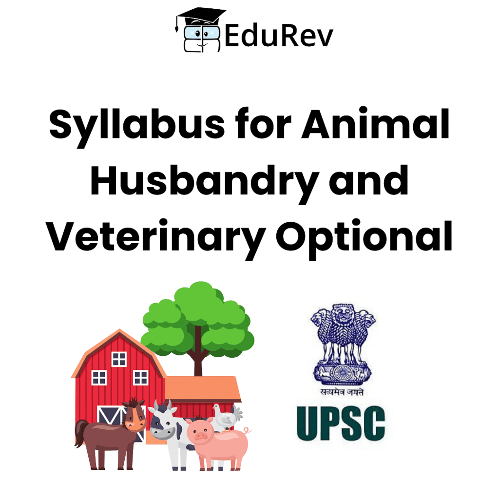 Animal Husbandry Syllabus (Paper - I and Paper - II) - UPSC PDF Download