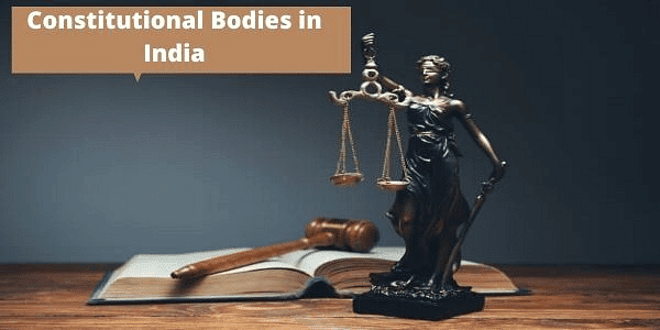 List of Constitutional Bodies - Indian Polity for UPSC CSE PDF Download