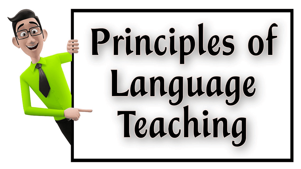 Notes: Principles of Language Teaching - English Language and Pedagogy ...