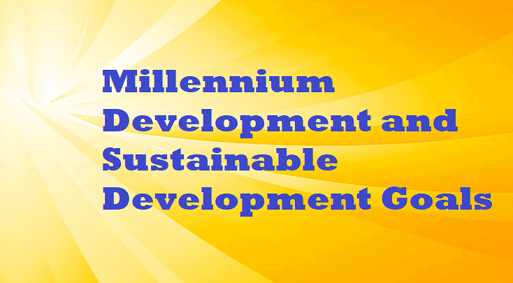 Millennium Development and Sustainable Development Goals - People ...