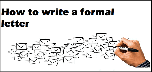 Writing Task 1: How to write a Formal letter - Notes | Study Writing ...
