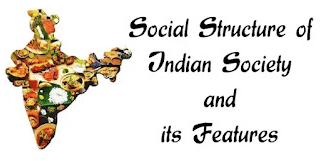 Structure of Indian Social System | Anthropology for UPSC Optional