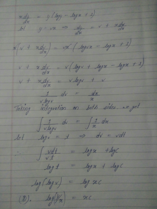 If x(dy/dx) = y(log y - log x + 1), then the solution of the equation isa)xlog(y/x) = cyb)ylog(x ...