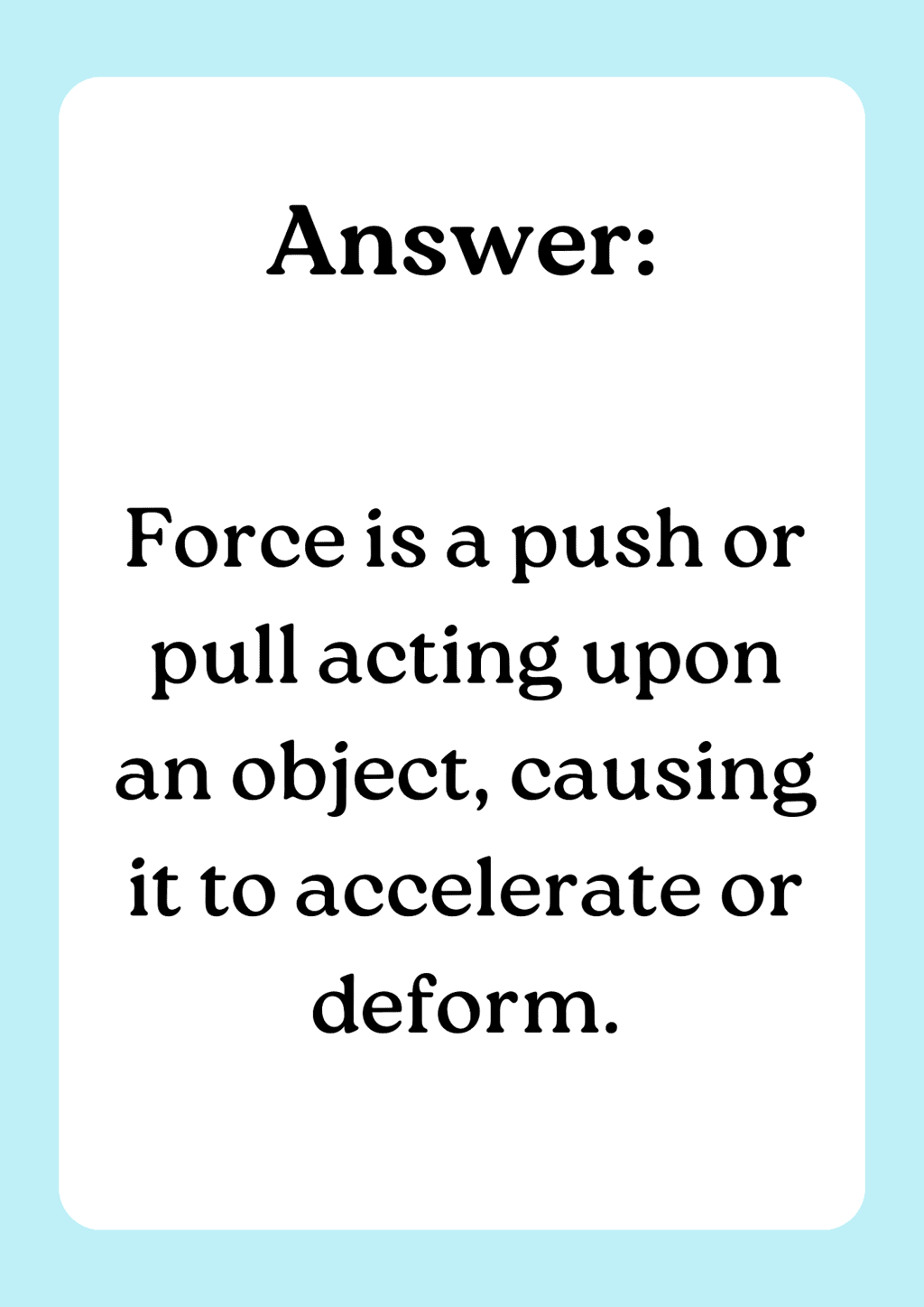 Flashcards: Force and Types of Forces Video Lecture - Science Class 5
