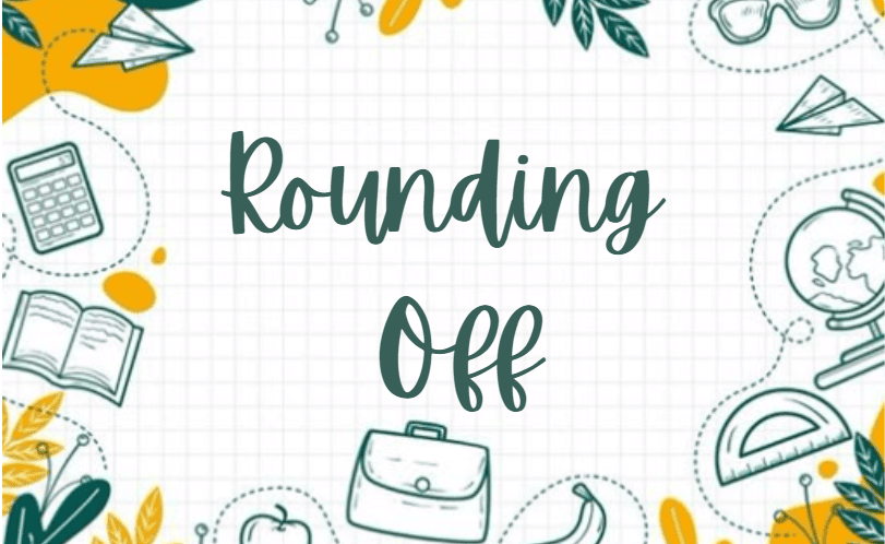 Rounding Off Numbers Chapter Notes - Mathematics for Class 5 PDF Download