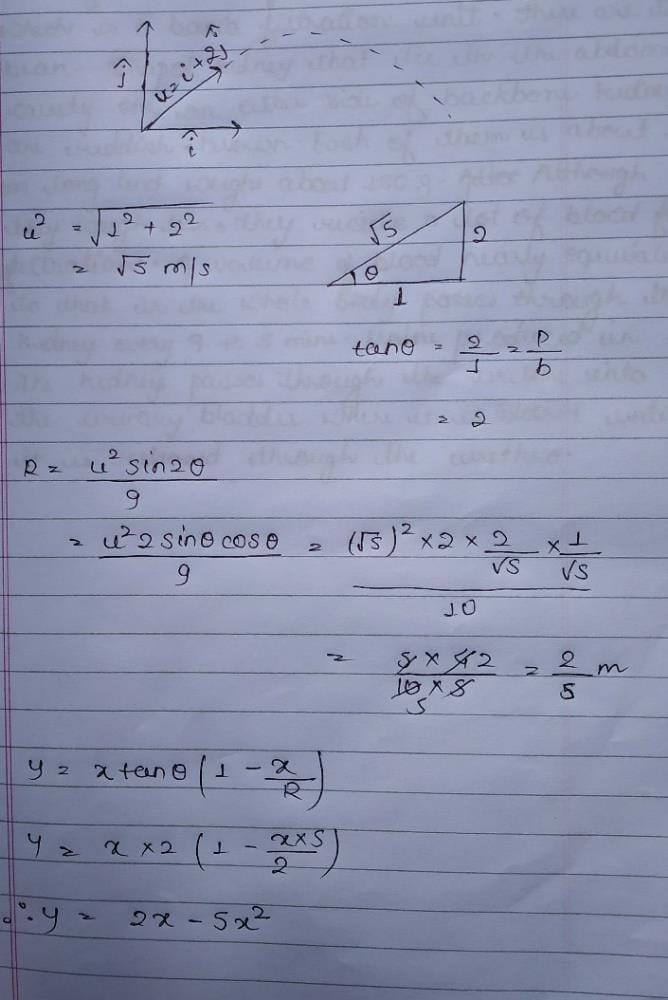 A projectile is given an initial velocity of i + 2 j. The cartesian ...
