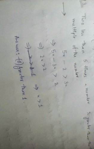 Two less than 5 times a number is greater than the third multiple of ...