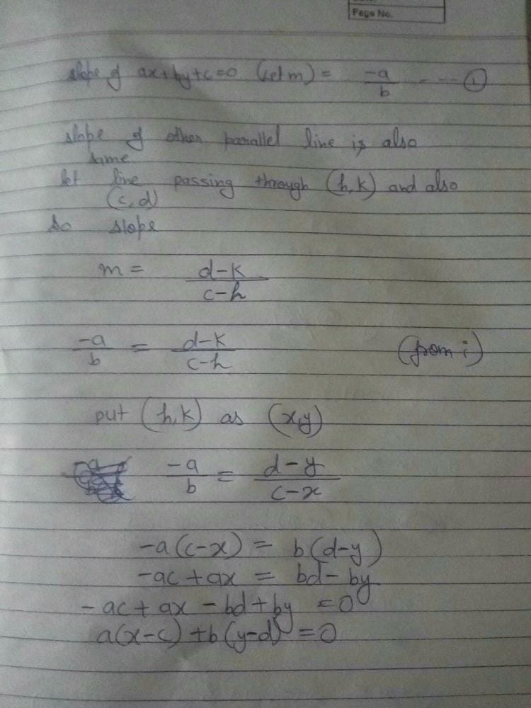 The equation of line passing through (c,d) and parallel to ax+by+c=0 isa)a(x+c)+b(y+d)=0b)a(x+c ...