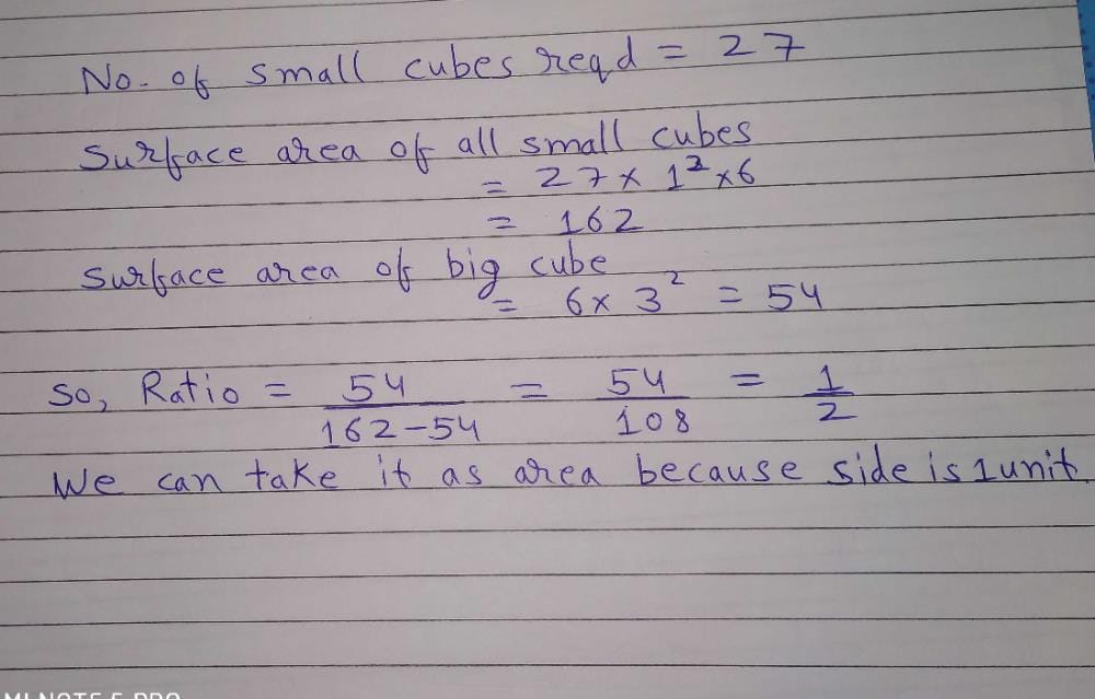 A cube of side 3 units is formed using a set of smaller cubes of side 1 ...