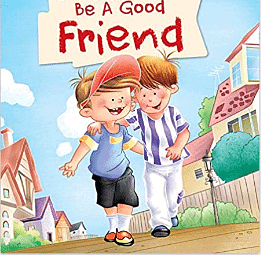 Be a good friend - Class 1 PDF Download