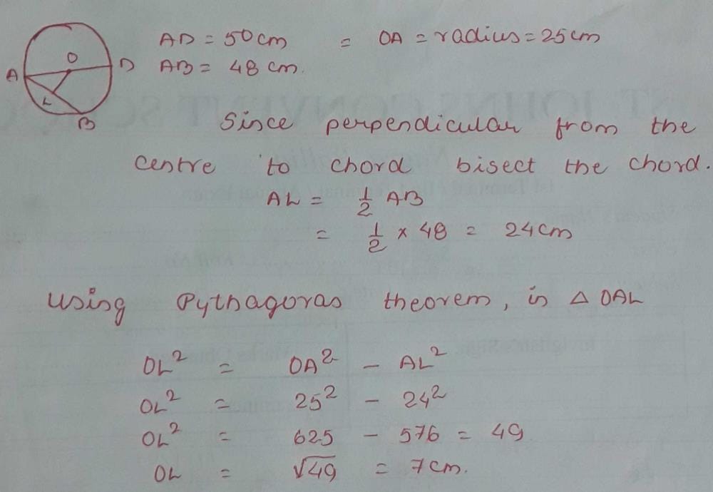 AD is diameter of a circle and AB is a chord. If AD = 50 cm, AB = 48 cm, then the distance of AB ...