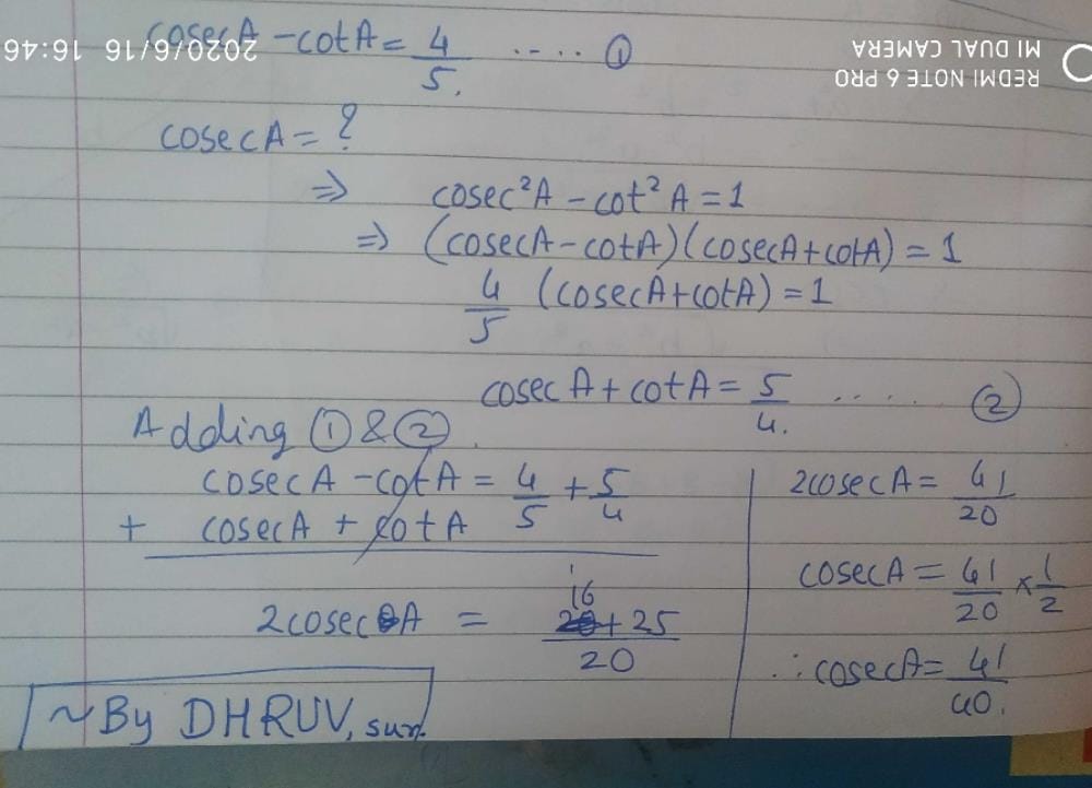 If cosec A - cot A = 4/5, then cosec A =a)47/40b)59/40c)51/40d)41/40Correct answer is option 'D ...