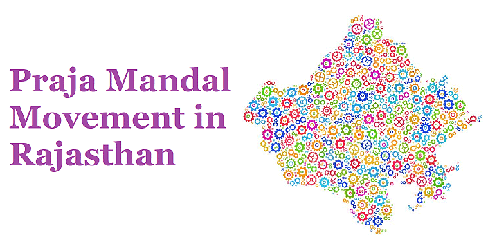 The Praja Mandal Movement in Rajasthan | Course for RPSC RAS ...