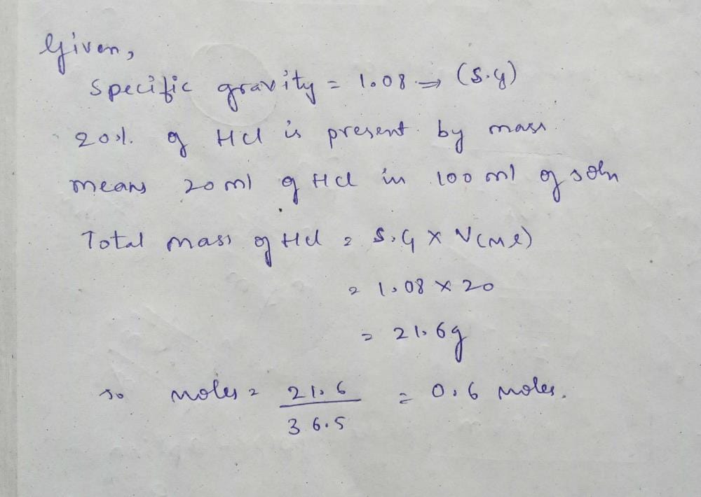 How many moles of HCl will be present in 100 mL of a solution of specific gravity 1.08 ...
