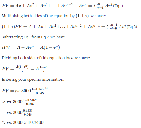 The present value of an annuity of Rs. 3000 for 15 years at 4.5% p.a CI ...