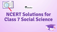NCERT Solutions For Class 7 Social Science PDF Download NCERT Solutions For Class 7 Social Science PDF Download