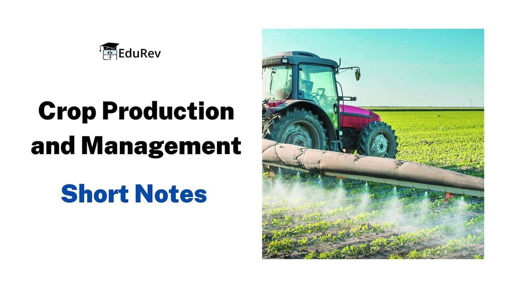 Crop Production and Management Class 8 Notes Science Chapter 1 Free PDF
