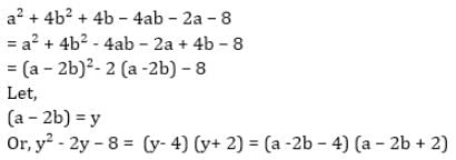 The factors of (a2+4b2+4b - 4ab - 2a -8 ) area)(a andndash; 2b -4) (a ...