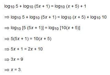 If log105 + log10(5x+ 1) = log10(x+ 5) + 1, thenxis equal to:a)1b)3c)5d)10Correct answer is ...